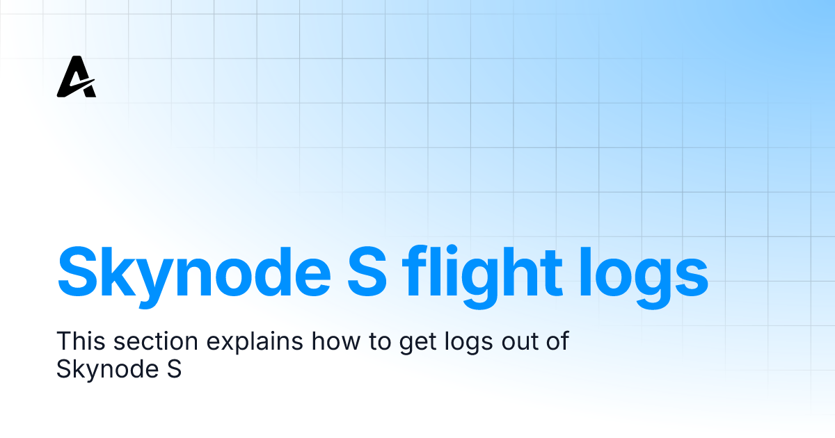 Skynode S flight logs | Auterion Documentation