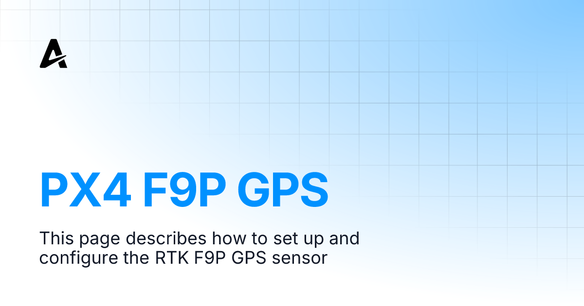 PX4 F9P GPS | Auterion Documentation
