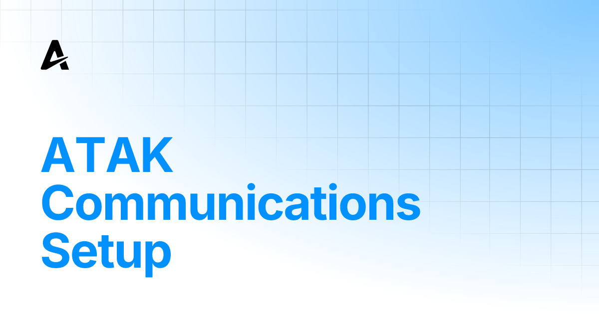 ATAK Communications Setup | Auterion Documentation
