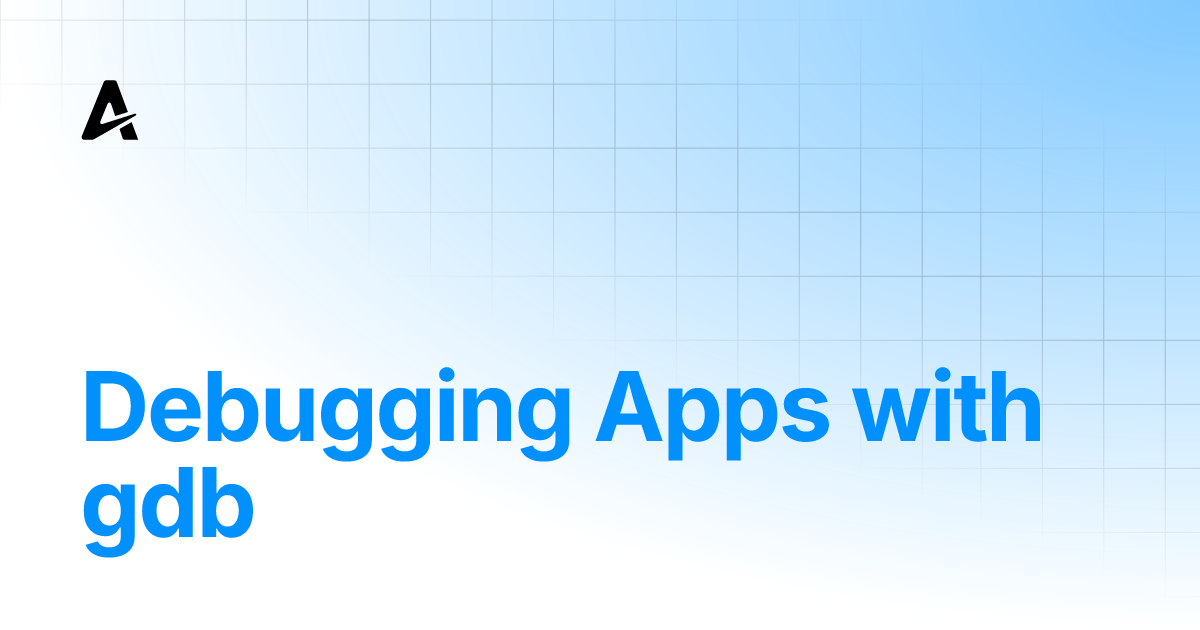 Debugging Apps with gdb | Auterion Documentation