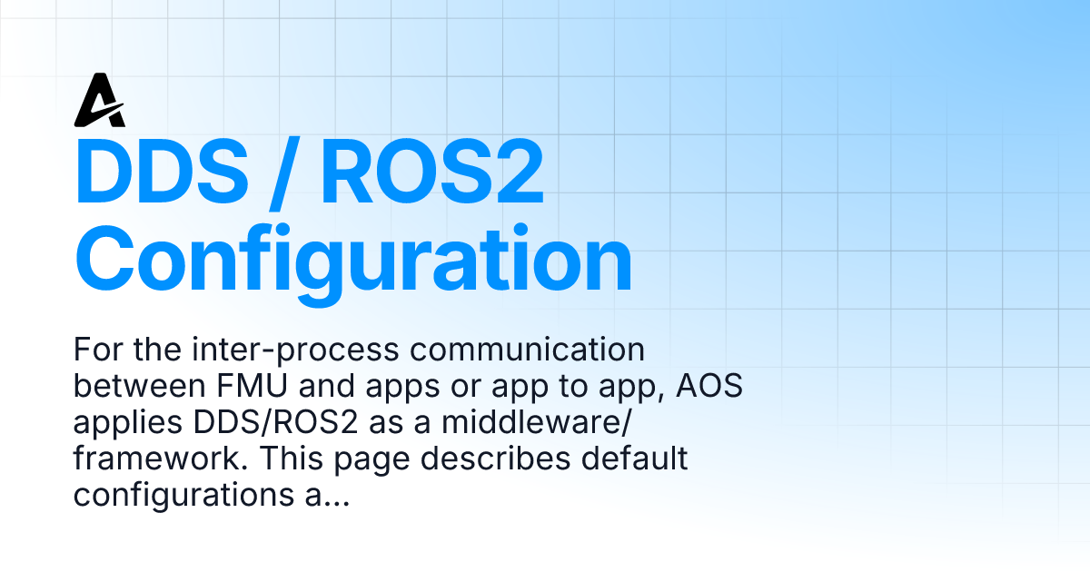 DDS / ROS2 Configuration | Auterion Documentation