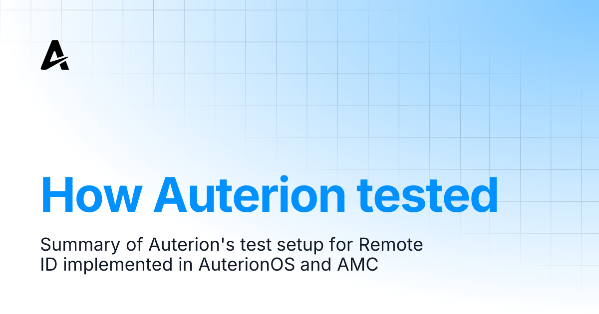 How Auterion tested | Auterion Documentation