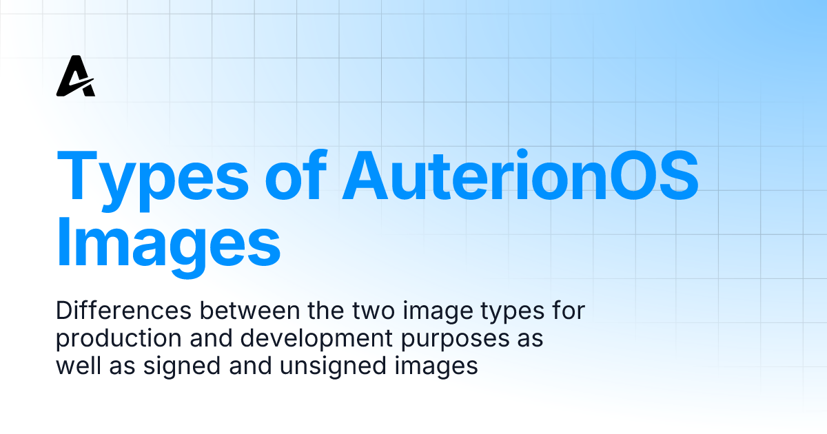 Types of AuterionOS Images | Auterion Documentation