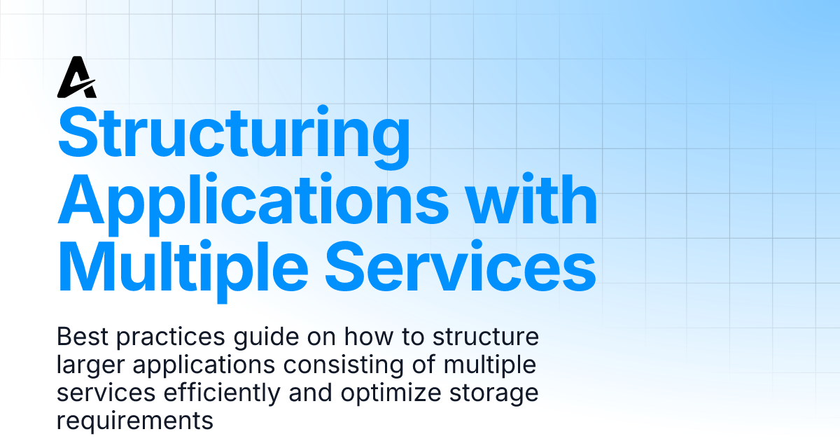 Structuring Applications with Multiple Services | Auterion Documentation